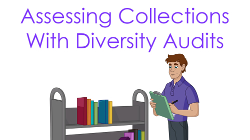 Webinar: From Diversity to Inclusion: How to audit your collection and why